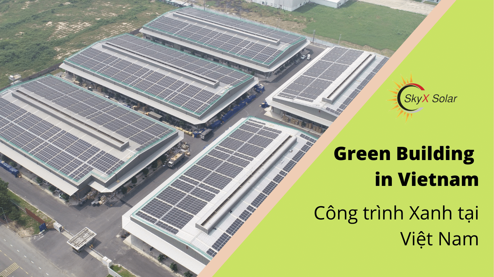 Trends for developing Green building in Vietnam - SkyX Solar